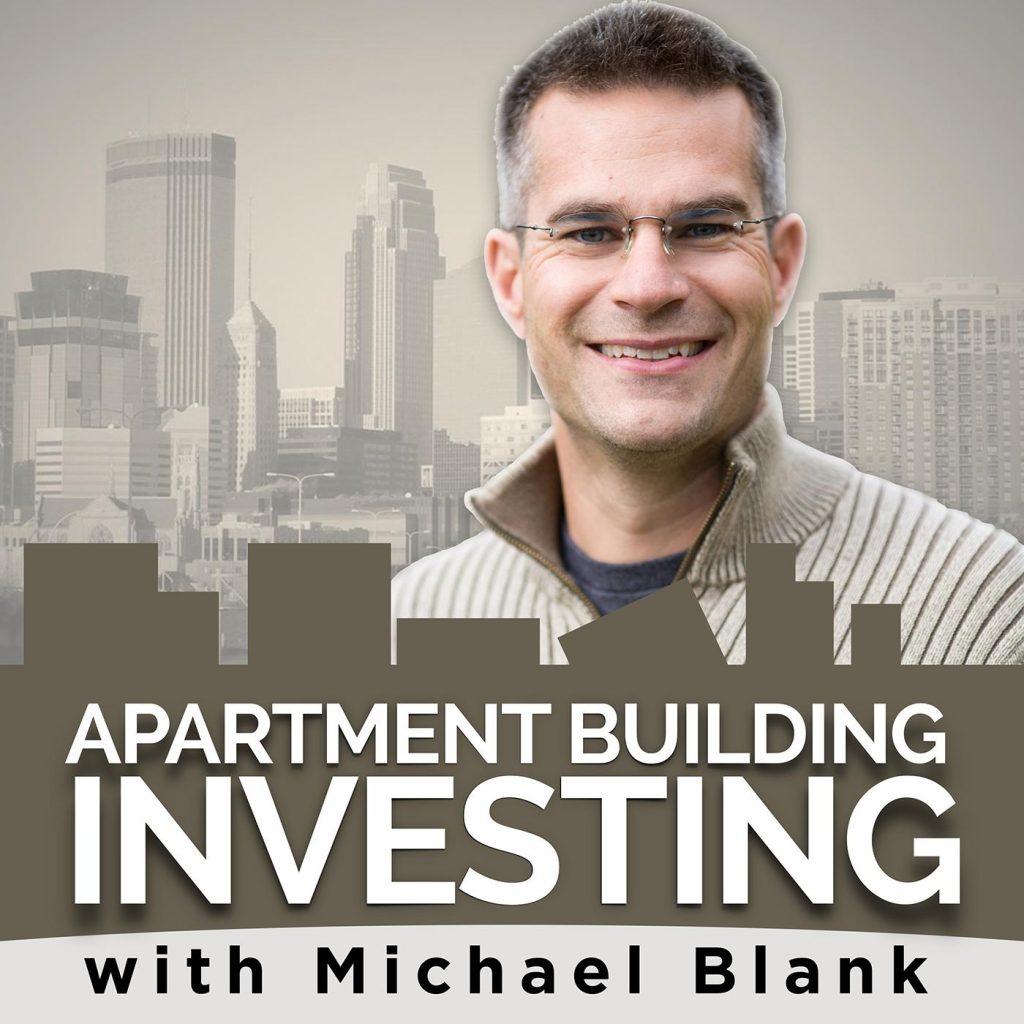 Apartment Building Investing - Michael Blank Podcast with Ira Singer ...